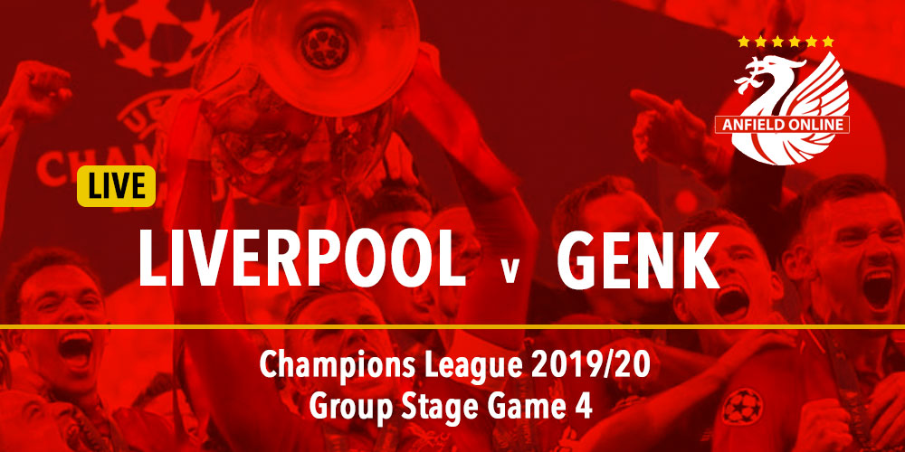 As it happened: LFC 2-1 Genk - Anfield Online